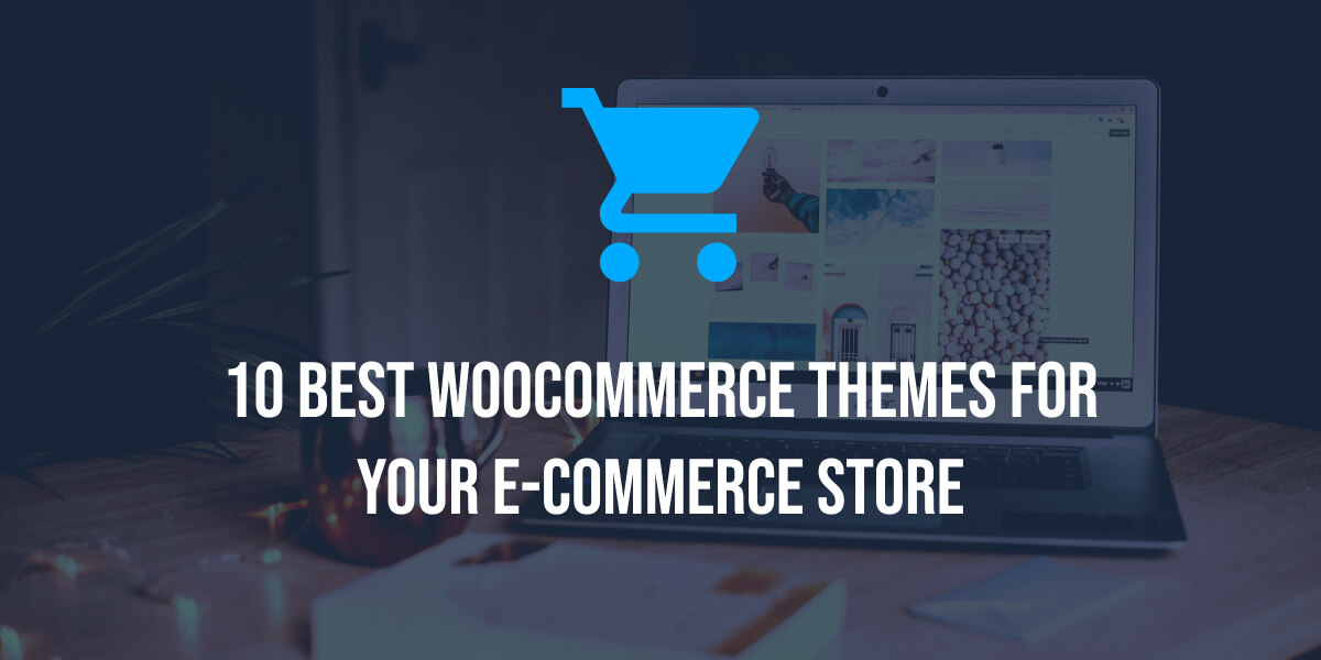10 Best WooCommerce Themes for Your E-Commerce Store | GPL Guru