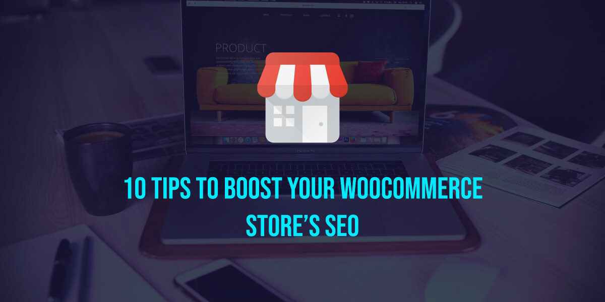 10 Tips To Boost Your Woocommerce Stores Seo Gpl Guru